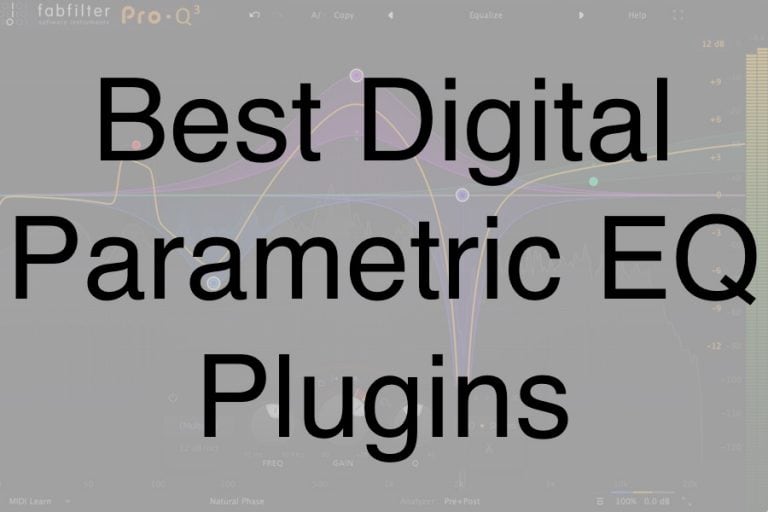 Top 7 Best Digital Parametric EQ Plugins For Your DAW